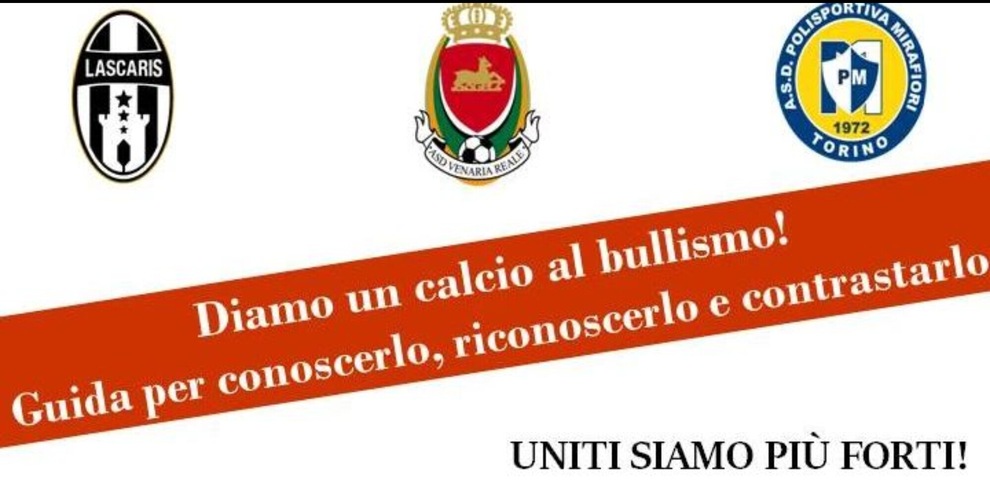 Lascaris, Venaria e Mirafiori danno un calcio al bullismo